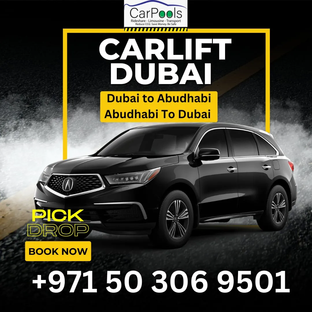 Carlift Dubai to Abu Dhabi +971501519783 | Carpools UAE